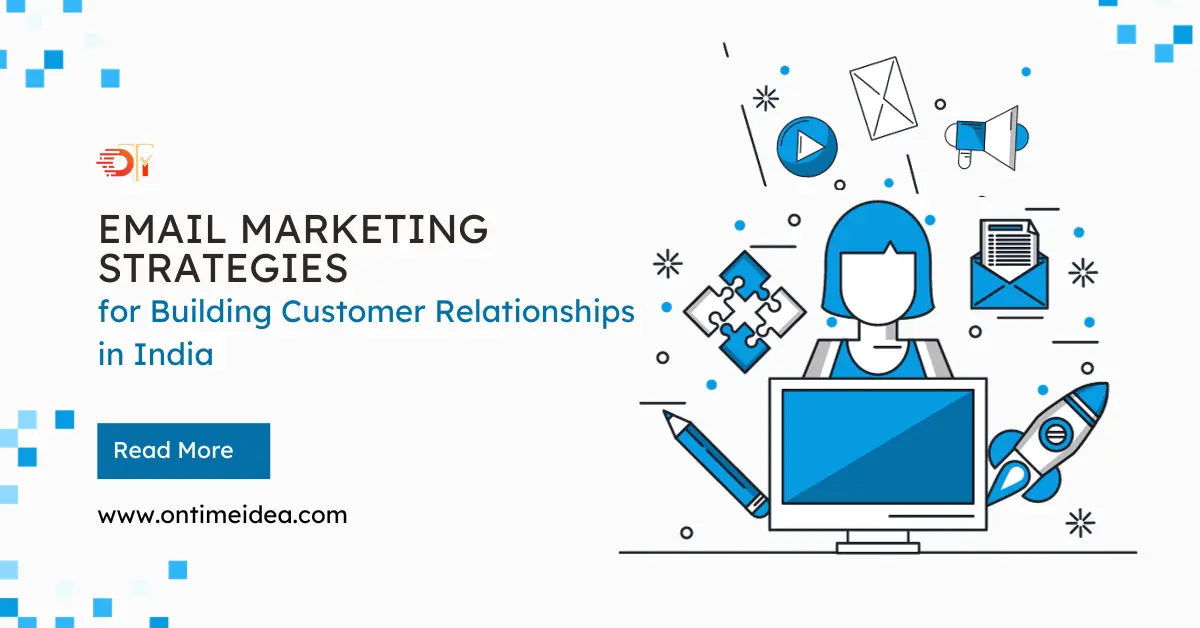 Email Marketing Strategies for Building Customer Relationships in India ...